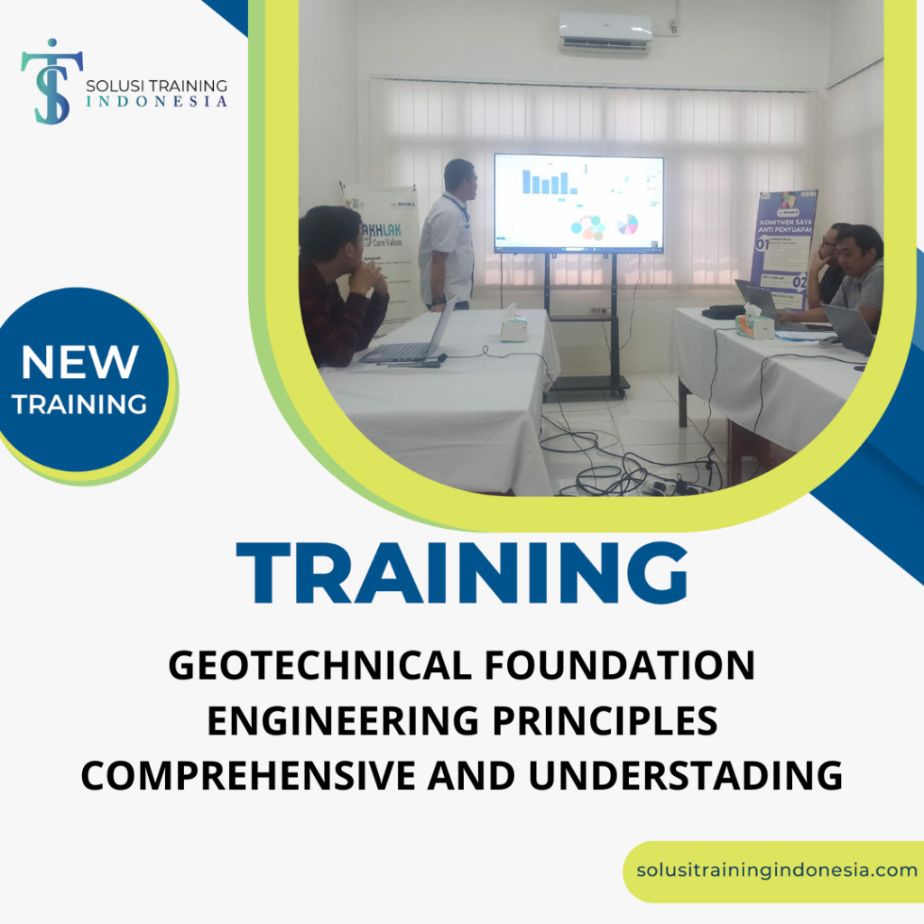 TRAINING GEOTECHNICAL FOUNDATION ENGINEERING